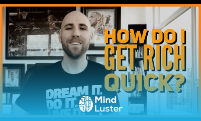 Learn How Do I Get Rich Quick - Mind Luster