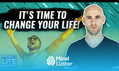 Learn In Order To Change Your Life You Need To Learn This First - Mind Luster