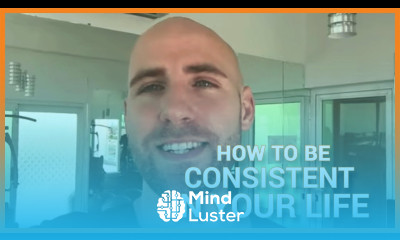 Learn CONSISTENCY How To Be CONSISTENT In Your Life - Mind Luster