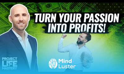 Learn HOW TO PROFIT FROM YOUR PASSION - Mind Luster