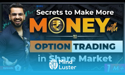 Learn Secrets to Make More Money with Option Trading in Share Market - Mind Luster