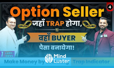 Learn Option Seller Trap Indicator Option Buyer Profit Trade in Share Market - Mind Luster