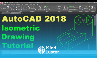 Learn AutoCAD 2018 Isometric Drawing Tutorial - Mind Luster
