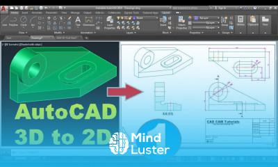 Learn AutoCAD 3D to 2D Conversion Tutorial Part 1 of 2 - Mind Luster