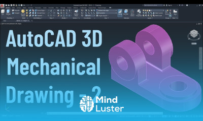 Learn AutoCAD 3D Mechanical Drawing Tutorial 2 - Mind Luster