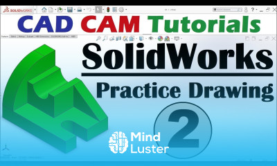 Learn SolidWorks Basic Practice Drawing Exercise for Beginners 2 - Mind Luster