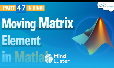 Learn Matrix Element How to Better Use Moving Matrix Element in MATLAB MATLAB Tutorial 47 - Mind ...