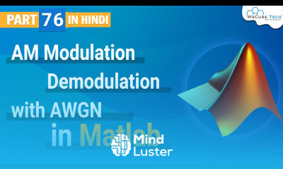 Learn AM Modulation Demodulation with AWGN using Matlab Amplitude Modulation Tutorial 76 - Mind ...