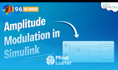 Learn Amplitude Modulation in Simulink Matlab Simulink Hindi 96 - Mind Luster