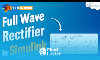 Learn How to Make a Full Wave Rectifier in Simulink Matlab Hindi - Mind Luster