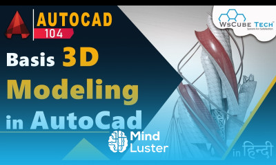 Learn AutoCAD 3D Modeling Basis 3D Modeling in AutoCAD AutoCAD Tutorial ...