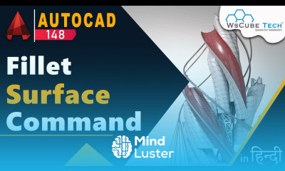 Learn AutoCAD 3D How To use Fillet Surface Command in AutoCAD AutoCAD Tutorial 148 - Mind Luster