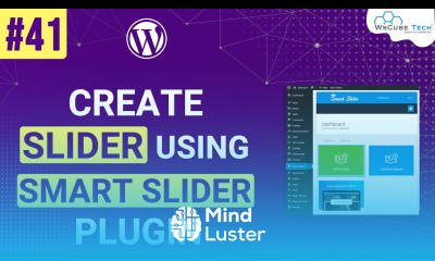 Learn WordPress plugin How to Create WordPress Slider using Smart Slider Plugin - Mind Luster