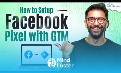 Learn Facebook Pixel Tutorial 2023 How to Setup Meta Pixel with GTM - Mind Luster