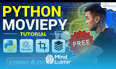 Learn Video Editing Using Python MoviePy Full Tutorial Automate Video Editing Python - Mind Luster