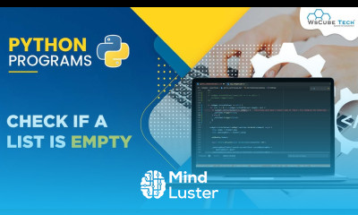 Learn How to Check if a List is Empty in Python Python Lists - Mind Luster