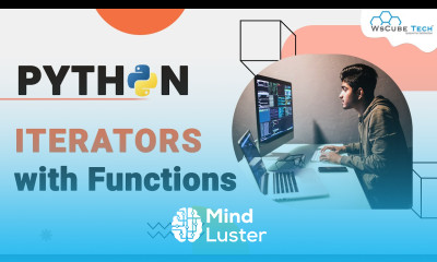 Learn Python Iterators with Function Explained Python Project - Mind Luster