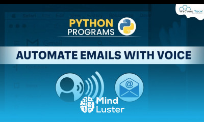Learn Email Automation with Voice Using Python Codes Python Program - Mind Luster