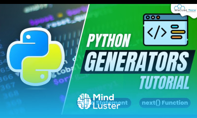 Learn Generators in Python Explained with Example Python Tutorial - Mind Luster