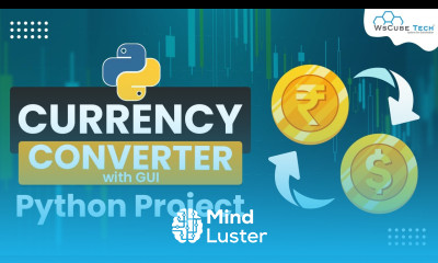 Learn Build Your Own Currency Converter App using Python GUI - Mind Luster
