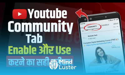 Learn How to Enable Use YouTube Community Tab 7 दिनों में Community Tab - Mind Luster