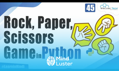 Learn How to Create Rock Paper Scissor Game Using Random Module in Python - Mind Luster