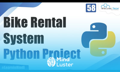 Learn What is Bike Rental System Python Project Complete Tutorial - Mind Luster
