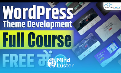 Learn Free WordPress Theme Development Complete Course in 6 Hours WordPress for Beginners - Mind ...