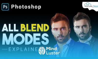 Learn All Blend Modes Explained How to use Implement Blend Mode Adobe ...