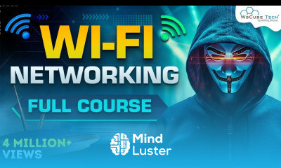 Learn Wi Fi Networking Penetration and Security of Wireless Networks Full Tutorial - Mind Luster
