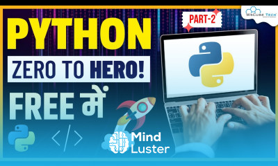 Learn Python Zero to Hero Complete Tutorial in 19 Hours Learn Python Concepts Part 2 - Mind Luster