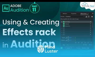Learn How to Using Creating Effects Rack in Adobe Audition Adobe Audition Tutorial 11 - Mind Luster