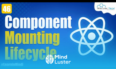 Learn Class Component Mounting Lifecycle Method in React JS React JS Tutorial for Beginners 46 ...