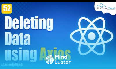 Learn Deleting Data using Axios in React JS React JS Project React JS Tutorial for Beginners 52 ...