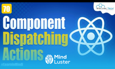 Learn Dispatching Actions from within the Component Complete Tutorial 70 - Mind Luster