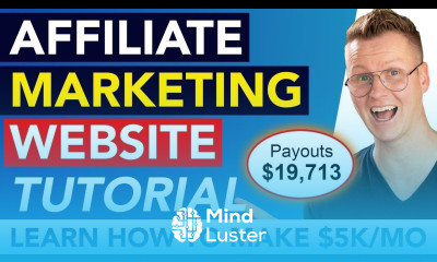 Learn How To Create An Affiliate Marketing Website For Beginners - Mind Luster