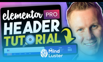 Learn Elementor Pro Header Tutorial - Mind Luster