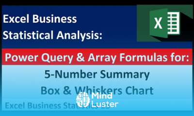 Learn Excel Statistical Analysis 15 5 Number Summary Box Whiskers Chart Power Query Array ...