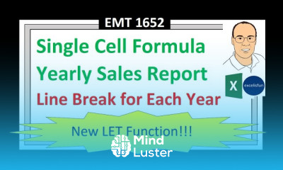 Learn Single Cell Yearly Sales Report Formula 4 Examples New LET Function Excel Magic Trick 1652 ...