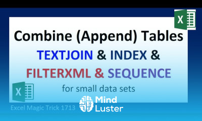 Learn Append Tables with Excel Formula TEXTJOIN FILTERXML INDEX SEQUENCE functions EMT 1713 ...