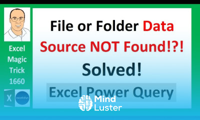 Learn Excel Power Query DataSource NotFound File or Folder We couldn t find the folder Solved ...
