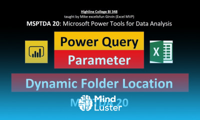 Learn MSPTDA 20 Query Parameter for Dynamic Folder Location Data Source in Power BI Excel Power ...