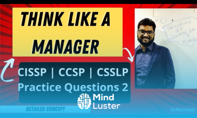 Learn Think Like an Manager Part 2 Tips for CISSP CSSLP and CCSP Exam ...