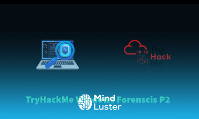 Learn Windows Forensics P2 The File System TryHackMe Cyber Defense - Mind Luster