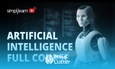 Learn Artificial Intelligence Full Course 2024 AI Full Course AI And ML Full Course Simplilearn ...