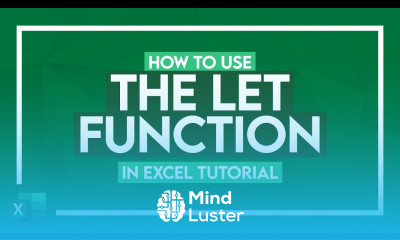 Learn How to Use the LET Function in Excel Tutorial - Mind Luster