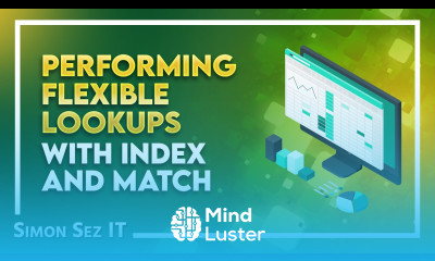 Learn Performing Flexible Lookups with INDEX and MATCH - Mind Luster