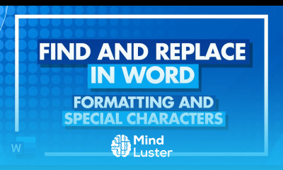 Learn Find and Replace Formatting and Special Characters in Word - Mind ...