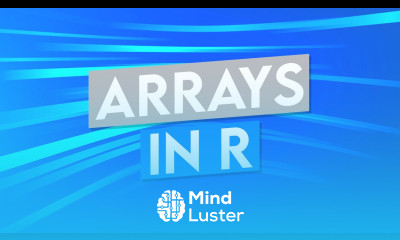 Learn Working with Arrays in R Programming and RStudio R Programming Tutorial - Mind Luster