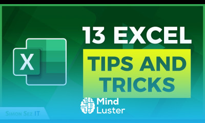 Learn 13 Excel Top Tips and Tricks to Save You Time - Mind Luster
